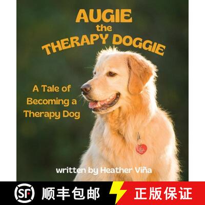 【3-4周达】Augie the Therapy Doggie - The Tale of Becoming a Therapy Dog [9798987381533]