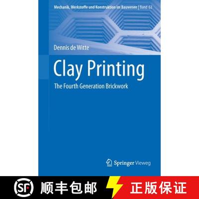 【3-4周达】Clay Printing : The Fourth Generation Brickwork (1st ed. 2022) [9783658371609]