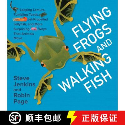 【3-4周达】精装 Flying Frogs and Walking Fish: Leaping Lemurs, Tumbling Toads, Jet-Propelled Jellyfis... [9780544630901]