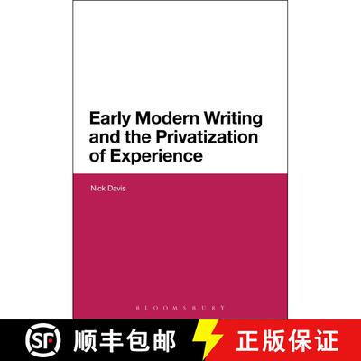 【3-4周达】精装 Early Modern Writing and the Privatization of Experience [9781441166821]