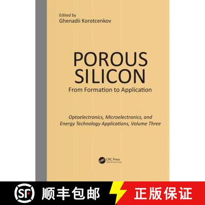 【3-4周达】精装 Porous Silicon: From Formation to Applications: Optoelectronics, Microelectronics, an... [9781482264586]