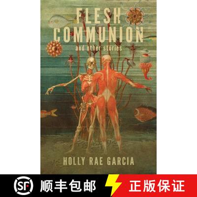 【3-4周达】Flesh Communion and Other Stories [9798989513918]