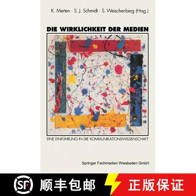 【3-4周达】Die Wirklichkeit der Medien: Eine Einführung in die Kommunikationswissenschaft [9783531123271]