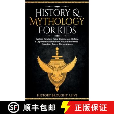 【3-4周达】精装 History & Mythology For Kids: Explore Timeless Tales, Characters, History, & Legendar... [9781914312878]