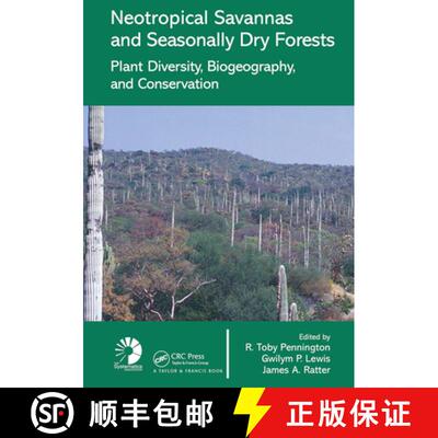 【3-4周达】Neotropical Savannas and Seasonally Dry Forests: Plant Diversity, Biogeography, and Conser... [9780367453589]