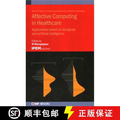 【3-4周达】精装 Affective Computing in Healthcare : Applications based on biosignals and artificial i... [9780750351805]
