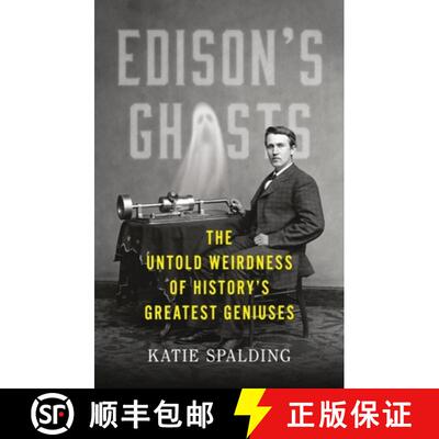 【3-4周达】精装 Edison's Ghosts: The Untold Weirdness of History's Greatest Geniuses [9780316529525]