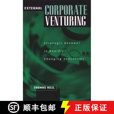 【3-4周达】精装 External Corporate Venturing: Strategic Renewal in Rapidly Changing Industries [9781567204643]