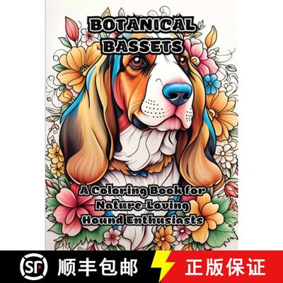【3-4周达】Botanical Bassets: A Coloring Book for Nature-Loving Hound Enthusiasts [9781088092514]