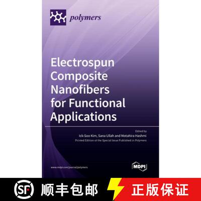 【3-4周达】精装 Electrospun Composite Nanofibers for Functional Applications [9783036545240]