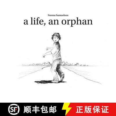 【3-4周达】A life, an orphan [9781732919235]