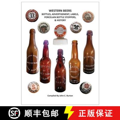 【3-4周达】Western Beers: Bottles, Advertisement, Labels, Porcelain Bottle Stoppers History [9781732453067]