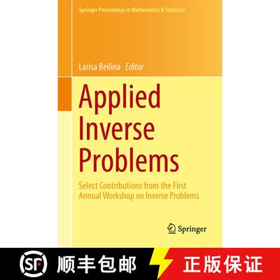 【3-4周达】Applied Inverse Problems : Select Contributions from the First Annual Workshop on Inverse ... [9781461478157]