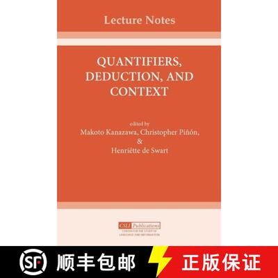 预订 Quantifiers, Deduction, and Context: Volume 57 [9781575860046]