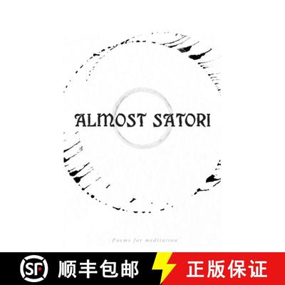 【3-4周达】Almost Satori: Poems for mediation [9781777682637]