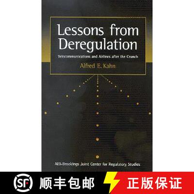 【3-4周达】Lessons from Deregulation : Telecommunications and Airlines after the Crunch [9780815748199]