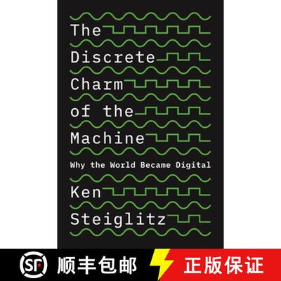 【3-4周达】精装 The Discrete Charm of the Machine – Why the World Became Digital [9780691179438]