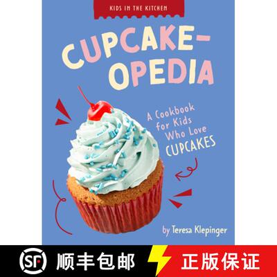 【3-4周达】Cupcake-Opedia: A Cookbook for Kids Who Love Cupcakes [9798892008709]