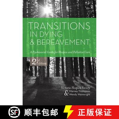 【3-4周达】Transitions in Dying and Bereavement: A Psychosocial Guide for Hospice and Palliative Care [9781938870651]