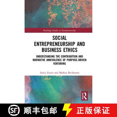 【3-4周达】精装 Social Entrepreneurship and Business Ethics: Understanding the Contribution and Norma... [9781138079946]
