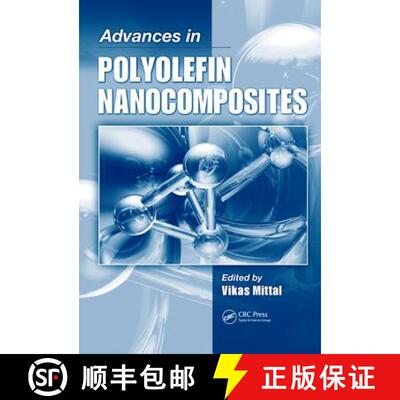 【3-4周达】Advances in Polyolefin Nanocomposites [9781439814543]