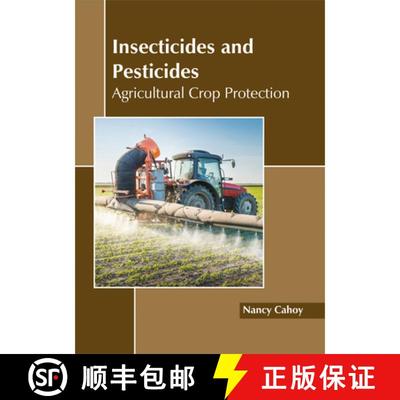 【3-4周达】Insecticides and Pesticides: Agricultural Crop Protection [9781632397942]