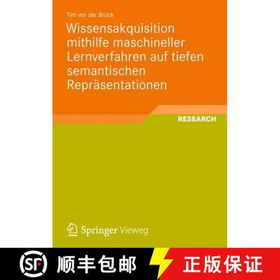 【3-4周达】Wissensakquisition mithilfe maschineller Lernverfahren auf tiefen semantischen Repräsenta... [9783834825025]