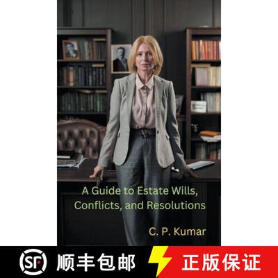 【3-4周达】A Guide to Estate Wills, Conflicts, and Resolutions [9798223890164]