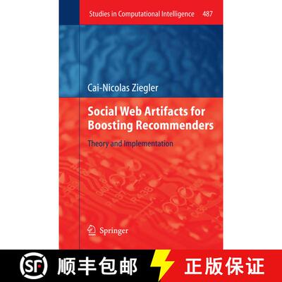 【3-4周达】精装 Social Web Artifacts for Boosting Recommenders : Theory and Implementation [9783319005263]