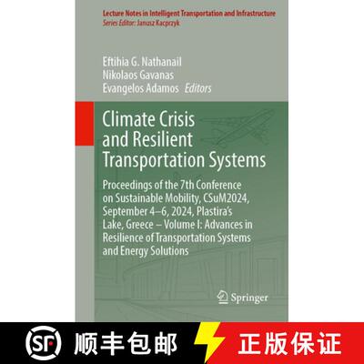 【3-4周达】精装 Climate Crisis and Resilient Transportation Systems: Proceedings of the 7th Conferenc... [9783031828171]