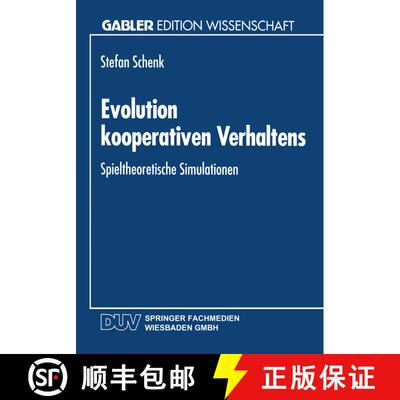 【3-4周达】Evolution kooperativen Verhaltens : Spieltheoretische Simulationen [9783824461455]