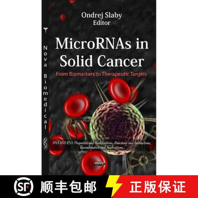 【3-4周达】MicroRNAs in Solid Cancer: From Biomarkers to Therapeutic Targets [9781613245149]