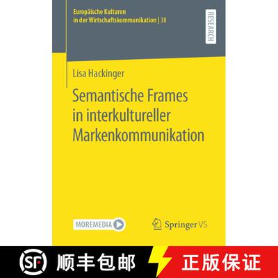 【3-4周达】Semantische Frames in interkultureller Markenkommunikation [9783658442118]