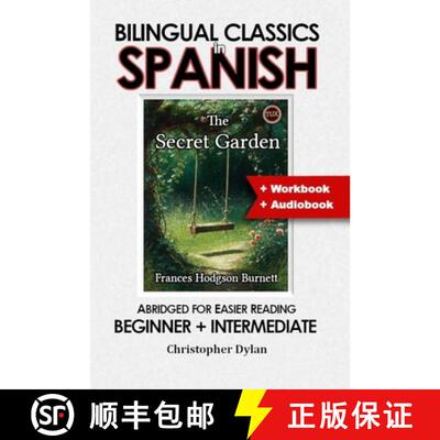 【3-4周达】The Secret Garden (Spanish Translation, IPA and Abridged English): Language Learning using... [9781918136296]