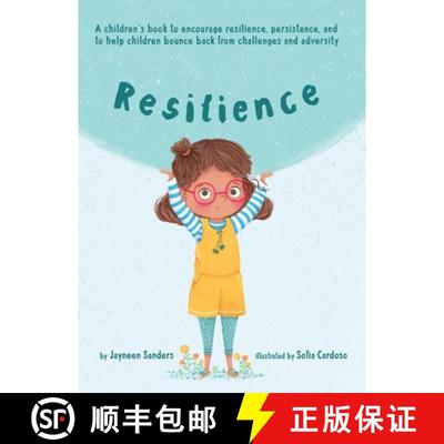 【3-4周达】Resilience: A book to encourage resilience, persistence and to help children bounce back f... [9781925089356]
