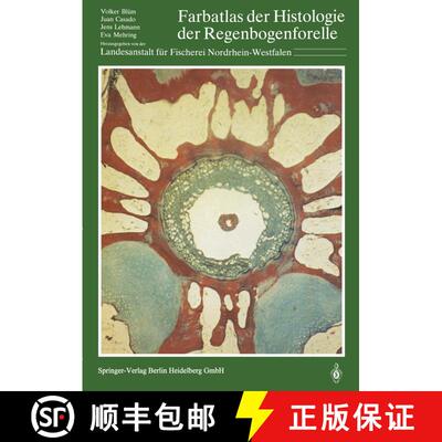 【3-4周达】Farbatlas der Histologie der Regenbogenforelle: Begleitheft mit Einführung in die makrosk... [9783642489662]