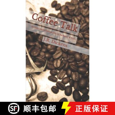 【3-4周达】Coffee Talk: An Uncle and His Nephew Discuss the Nature of Truth [9780999287002]