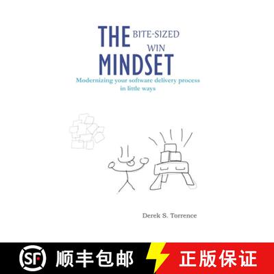 【3-4周达】The Bite-Sized Win Mindset: Modernizing your software delivery process in little ways [9798988113607]