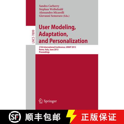 【3-4周达】User Modeling, Adaption, and Personalization : 21th International Conference, UMAP 2013, R... [9783642388439]