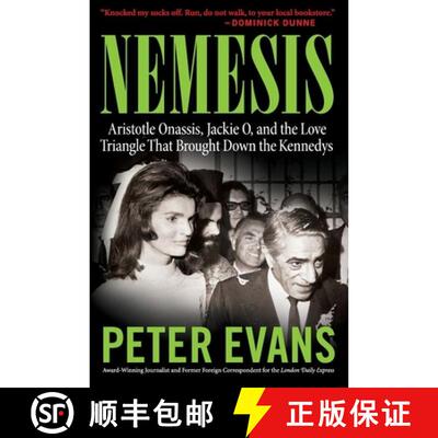 【3-4周达】Nemesis: The True Story of Aristotle Onassis, Jackie O, and the Love Triangle That Brought... [9780060580544]