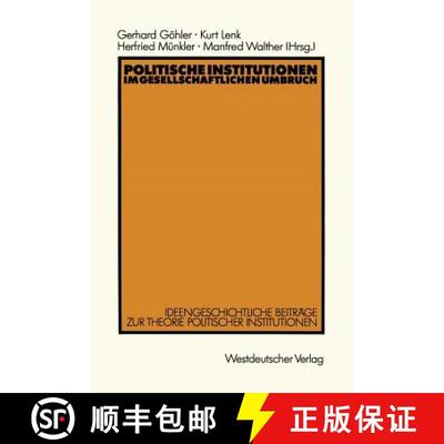 【3-4周达】Politische Institutionen im gesellschaftlichen Umbruch : Ideengeschichtliche Beiträge zur... [9783531120348]