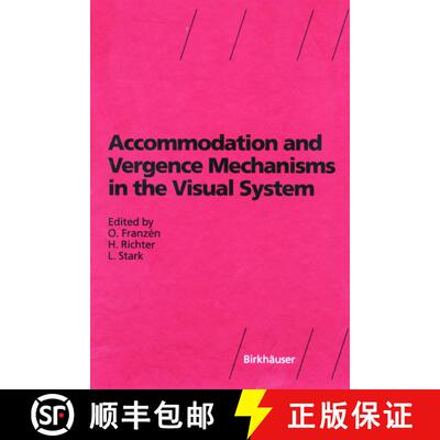 【3-4周达】精装 Accommodation and Vergence Mechanisms in the Visual System [9783764360733]