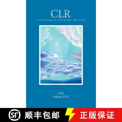 【3-4周达】Clackamas Literary Review XXV [9781732033337]