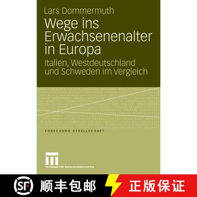【3-4周达】Wege ins Erwachsenenalter in Europa : Italien, Westdeutschland und Schweden im Vergleich [9783531154343]