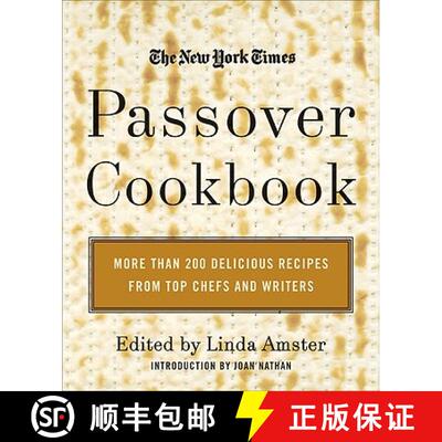 【3-4周达】精装 New York Times Passover Cookbook: More Than 200 Delicious Recipes Fr om Top Chefs And... [9780688155902]