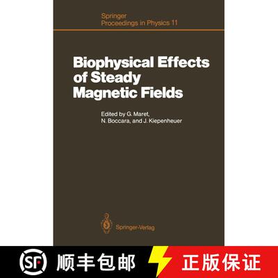 【3-4周达】Biophysical Effects of Steady Magnetic Fields : Proceedings of the Workshop, Les Houches, ... [9783642715280]