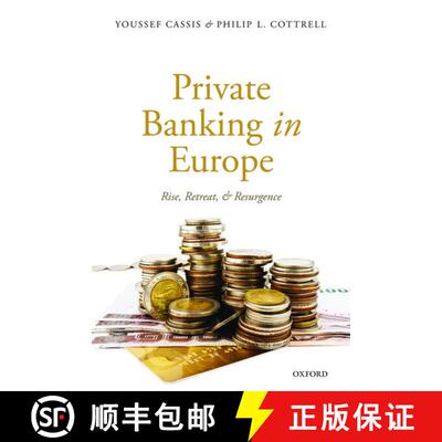 【3-4周达】精装 Private Banking in Europe: Rise, Retreat, and Resurgence [9780198735755]
