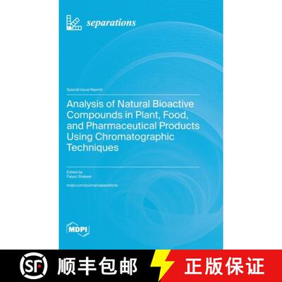 【3-4周达】精装 Analysis of Natural Bioactive Compounds in Plant, Food, and Pharmaceutical Products U... [9783036591841]