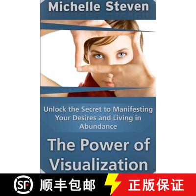 【3-4周达】Unlock the Secret to Manifesting Your Desires and Living in Abundance: The Power of Visual... [9781304689344]