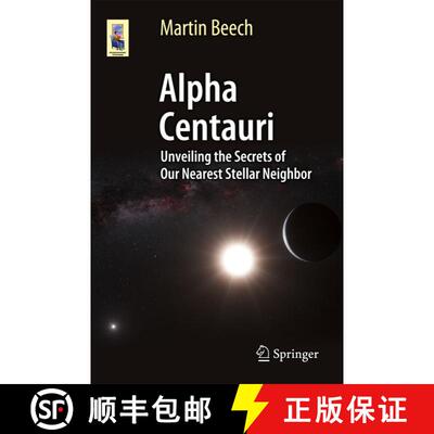 【3-4周达】Alpha Centauri : Unveiling the Secrets of Our Nearest Stellar Neighbor [9783319093710]